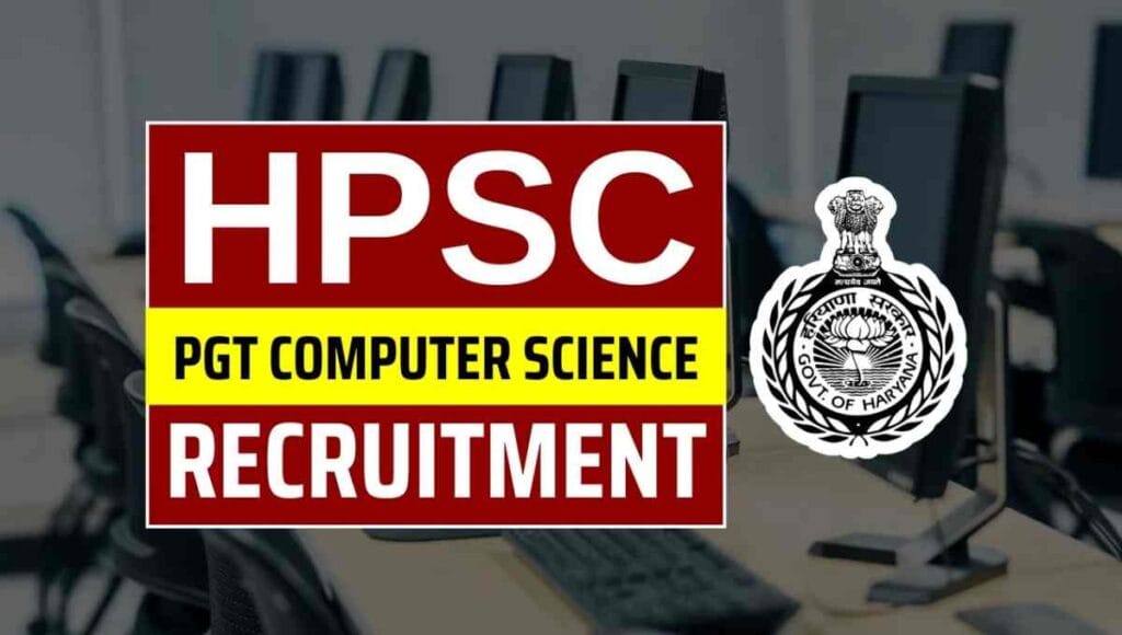 HPSC PGT Computer Science Recruitment 2025 Notice Out Online form - Form Notice
