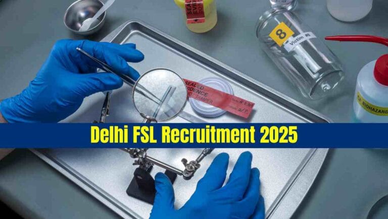Delhi FSL Recruitment 2025: Apply for Senior Scientific Assistant Posts ...