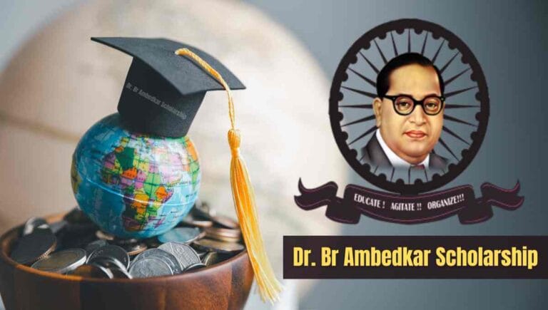 Dr. Br Ambedkar Scholarship 2025 Eligible Detalils & Benifits - Form Notice