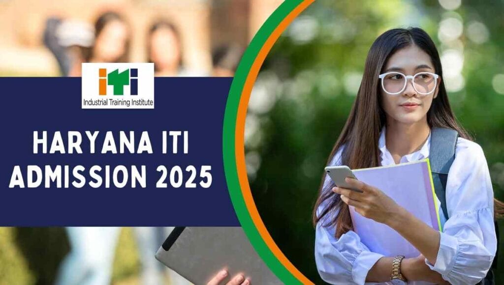 Haryana ITI On the Spot Admission 2025 Apply Now - Form Notice