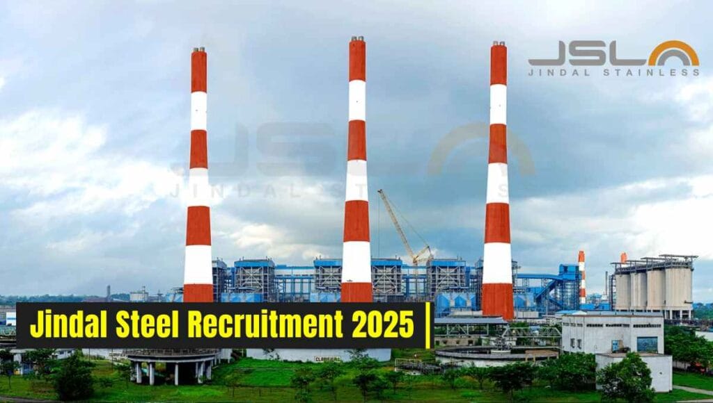 Jindal Steel Recruitment 2025 Notice Out for Various Post - Form Notice