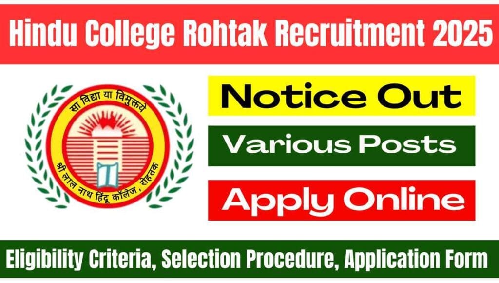 Hindu College Rohtak Recruitment 2025 Eligibility Details Application Form - Form Notice