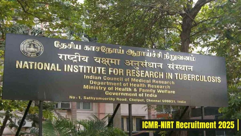 ICMR-NIRT Recruitment 2025 Eligibility Details Apply Online Form - Form Notice