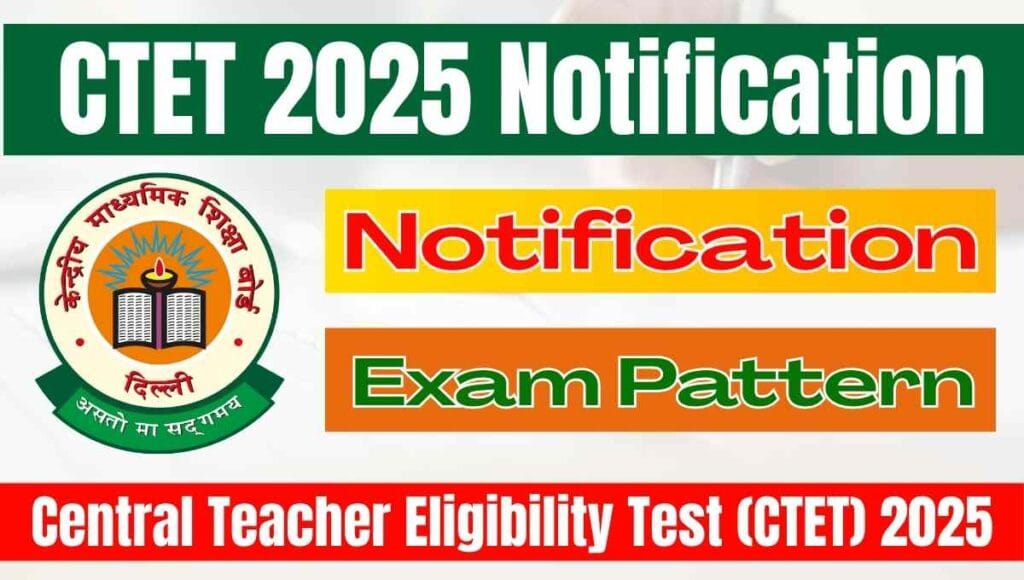 CTET 2025 Notification Eligibility Details Apply Online Form - Form Notice