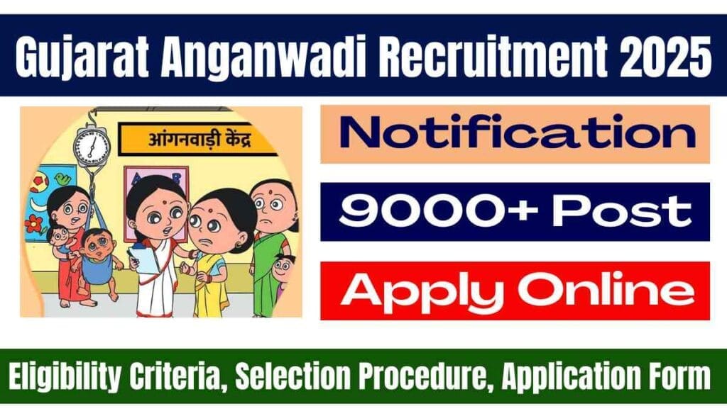 Gujarat Anganwadi Recruitment 2025 Eligibility Details Apply Online ...