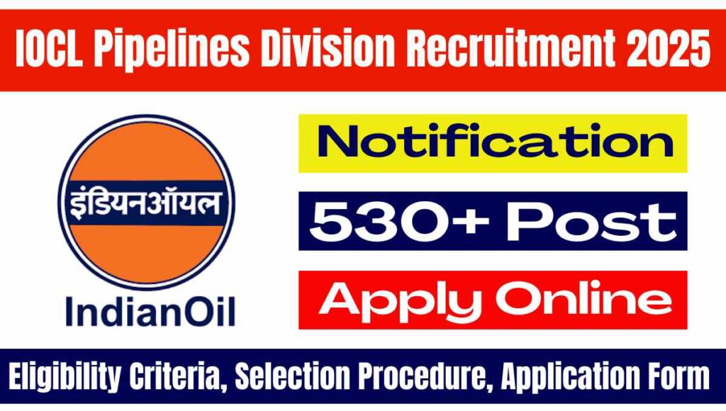 IOCL Pipelines Division Apprentice Recruitment 2025 Eligibility Details ...