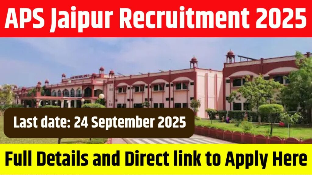 APS Jaipur Recruitment 2025 Notification And Application Form - Form Notice