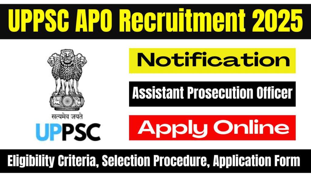 UPPSC APO Recruitment 2025 Eligibility Details Apply Online Form - Form Notice