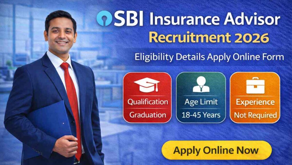 SBI Insurance Advisor Recruitment 2026 Eligibility Details Apply Online ...
