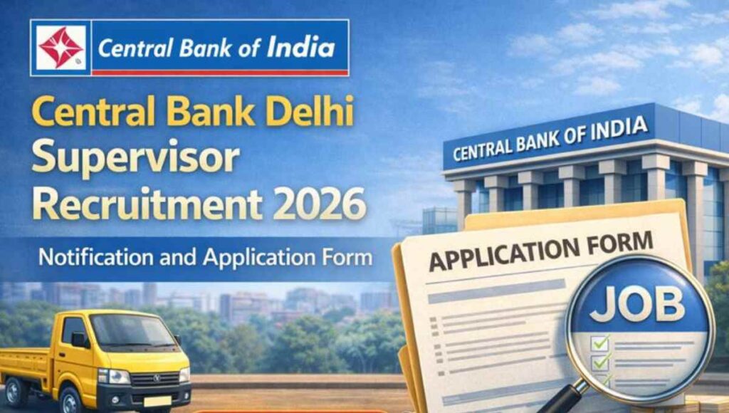 Central Bank Delhi Supervisor Recruitment 2026 Notification And ...