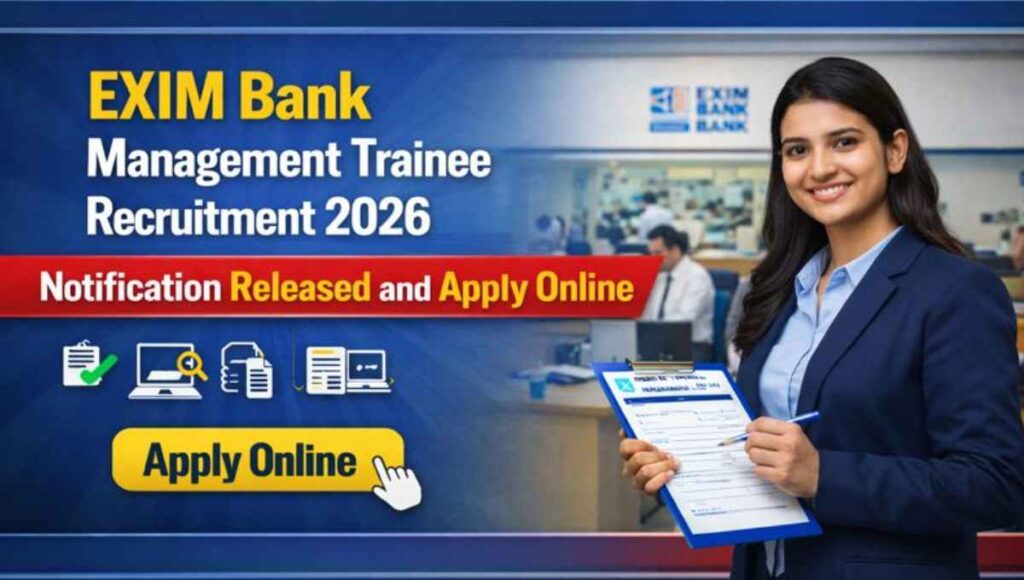 EXIM Bank Management Trainee Recruitment 2026: Notification Released ...