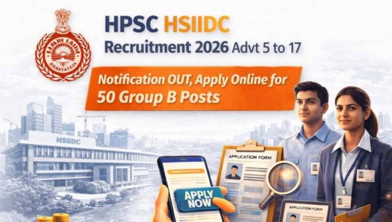 HPSC HSIIDC Recruitment 2026 Advt 5 to 17 Notification OUT, Apply ...