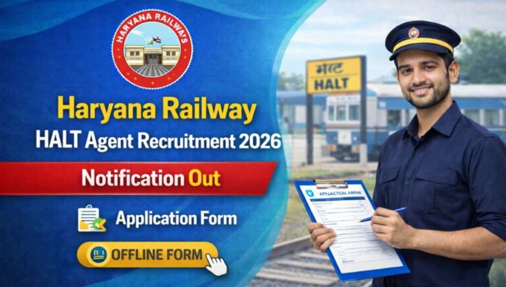 Haryana Railway HALT Agent Recruitment 2026 Application Form - Form Notice